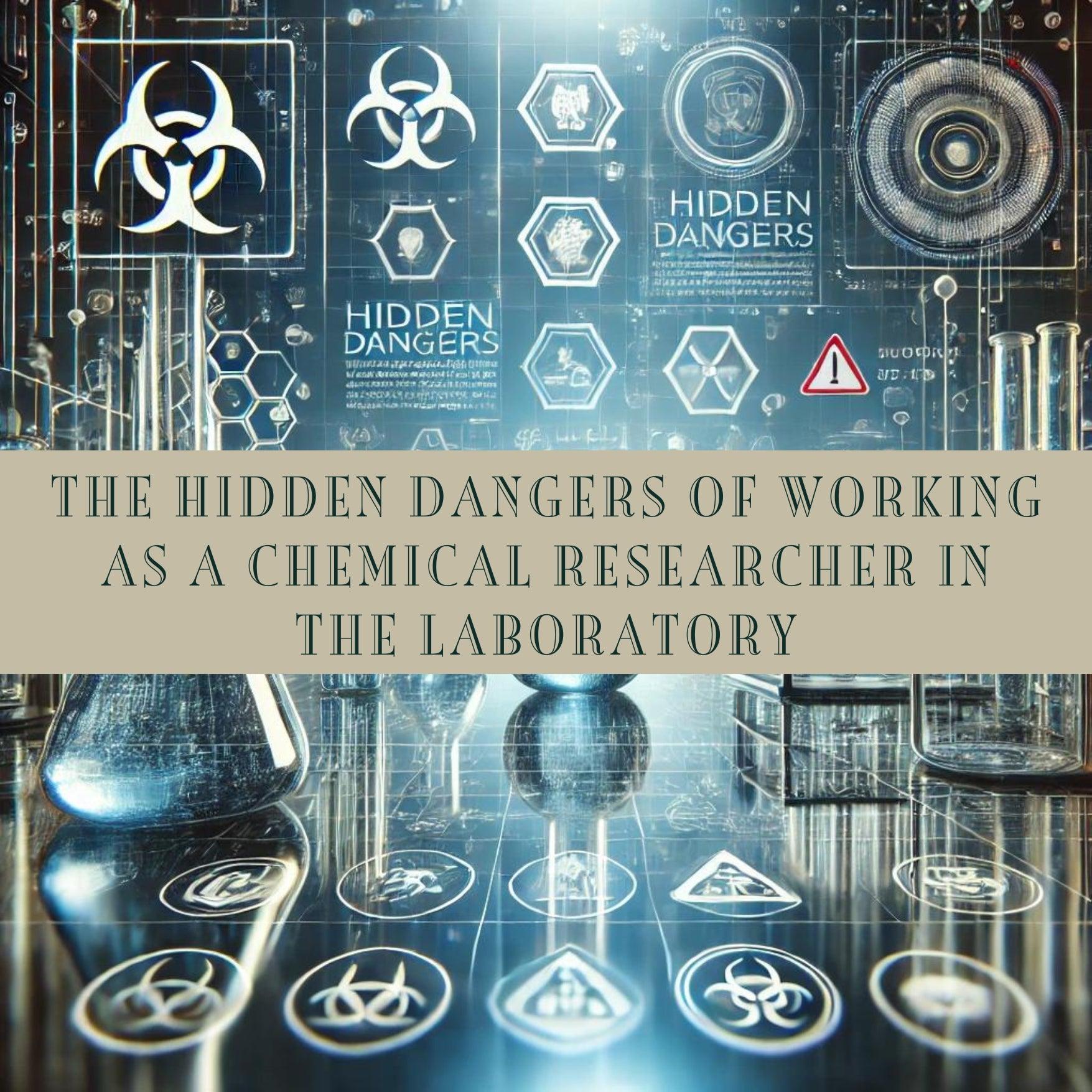 The Hidden Dangers of Working as a Chemical Researcher in the Laborato – The Calculated Chemist