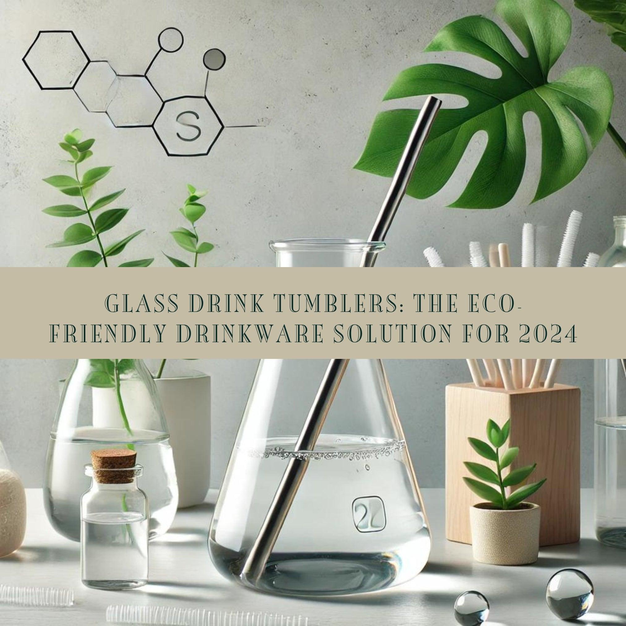 Glass Drink Tumblers: The Eco-Friendly Drinkware Solution for 2024 ...