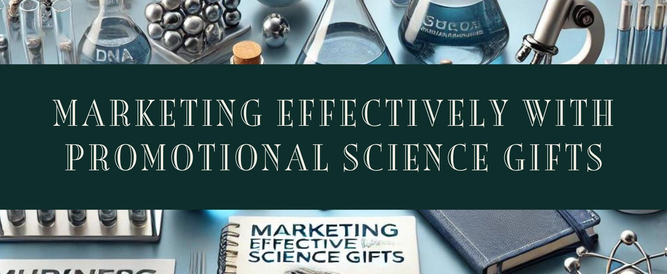 Marketing Effectively with Promotional Science Gifts – The Calculated ...